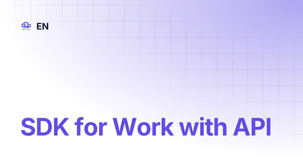 SDK for Work with API | EN